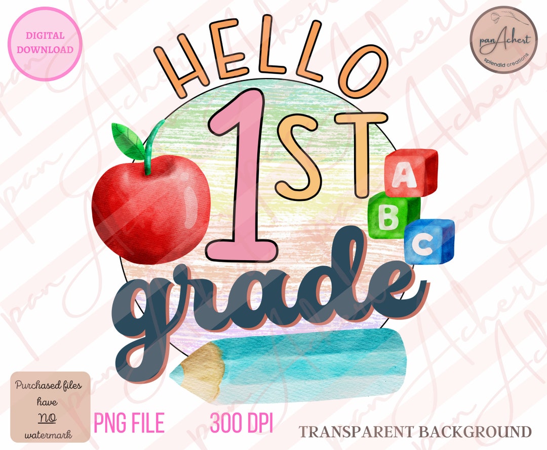 Hello First Grade Png, Hello 1st Grade Png, First Grade Png, Hello ...