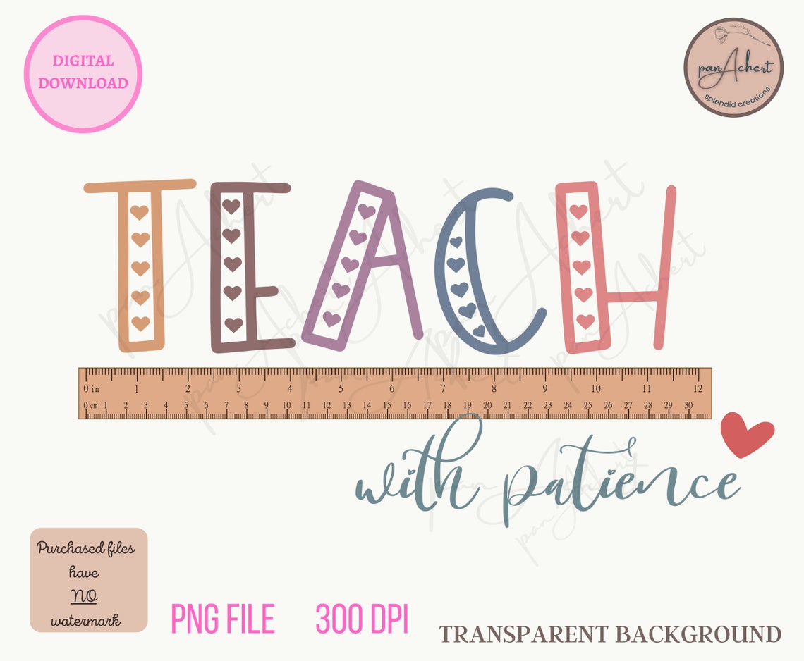 Teach With Patience Png Teacher PNG Design Teaching Shirt - Etsy