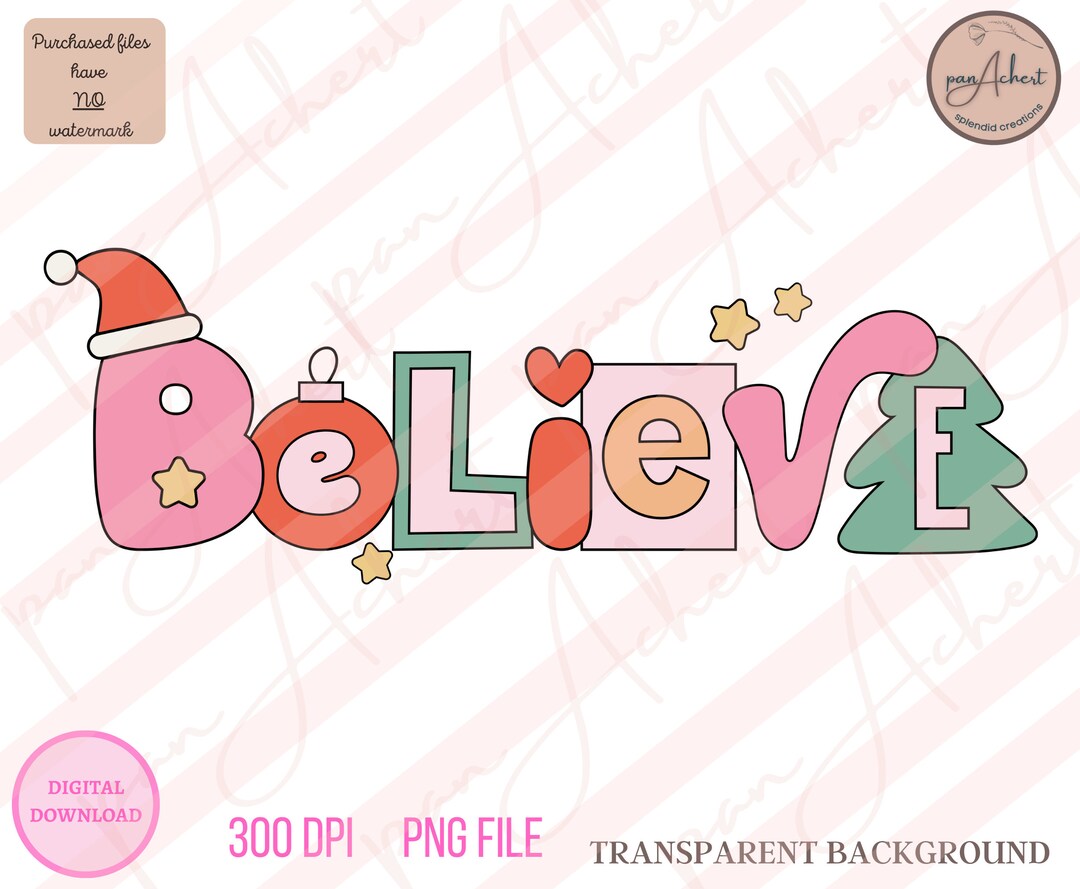 Believe PNG, Believe, Believe Christmas, Retro Christmas, Retro ...