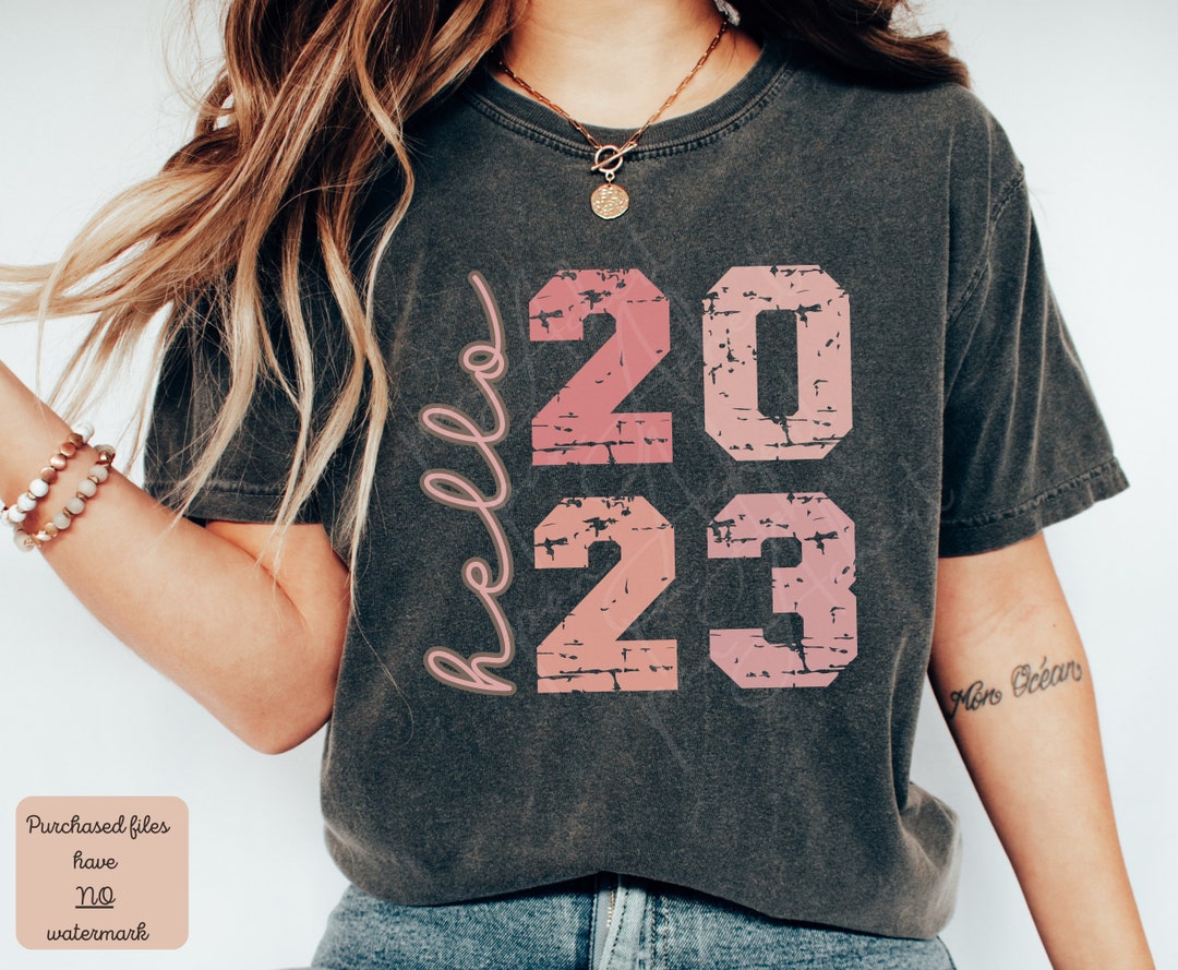 Hello 2023 Png, Hello 2023, New Years Png, 2023, New Years Shirt, New ...