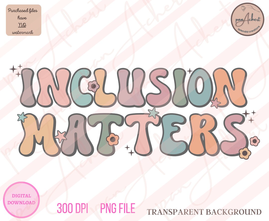Inclusion Matters Png, Inclusion Matters, Teacher PNG, Special ...