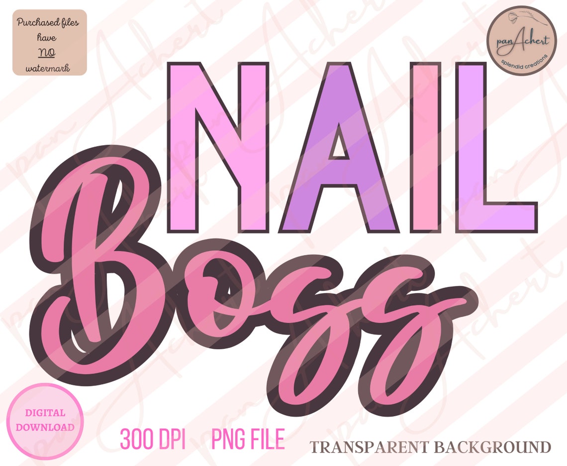 Nail Boss PNG, Nail Boss, Nail Tech PNG, Nail Technician, Nail Tech ...