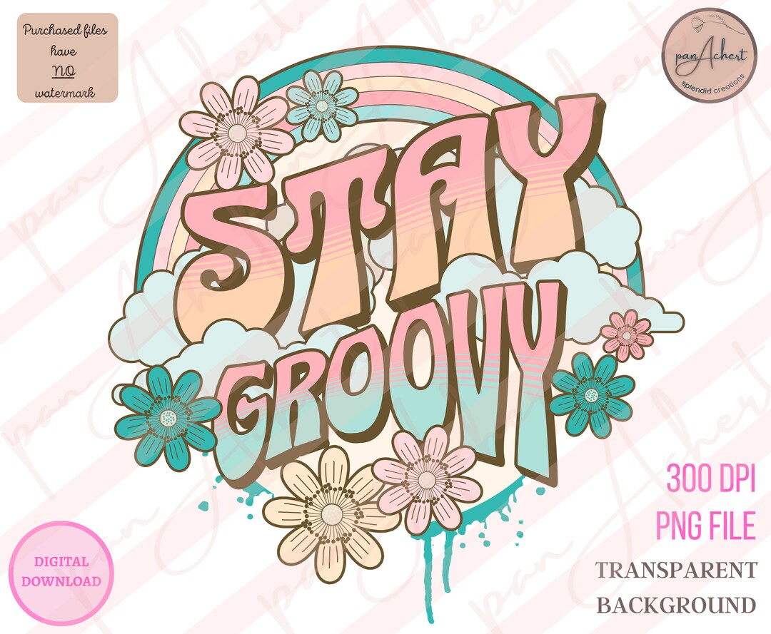 Stay Groovy PNG, Groovy PNG, Stay Groovy, Groovy, Groovy Retro Png ...