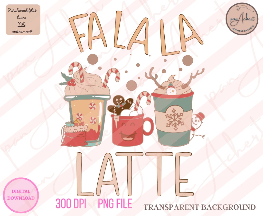 Fa La La Latte Png, Fa La La Latte, Christmas PNG, Retro Christmas ...