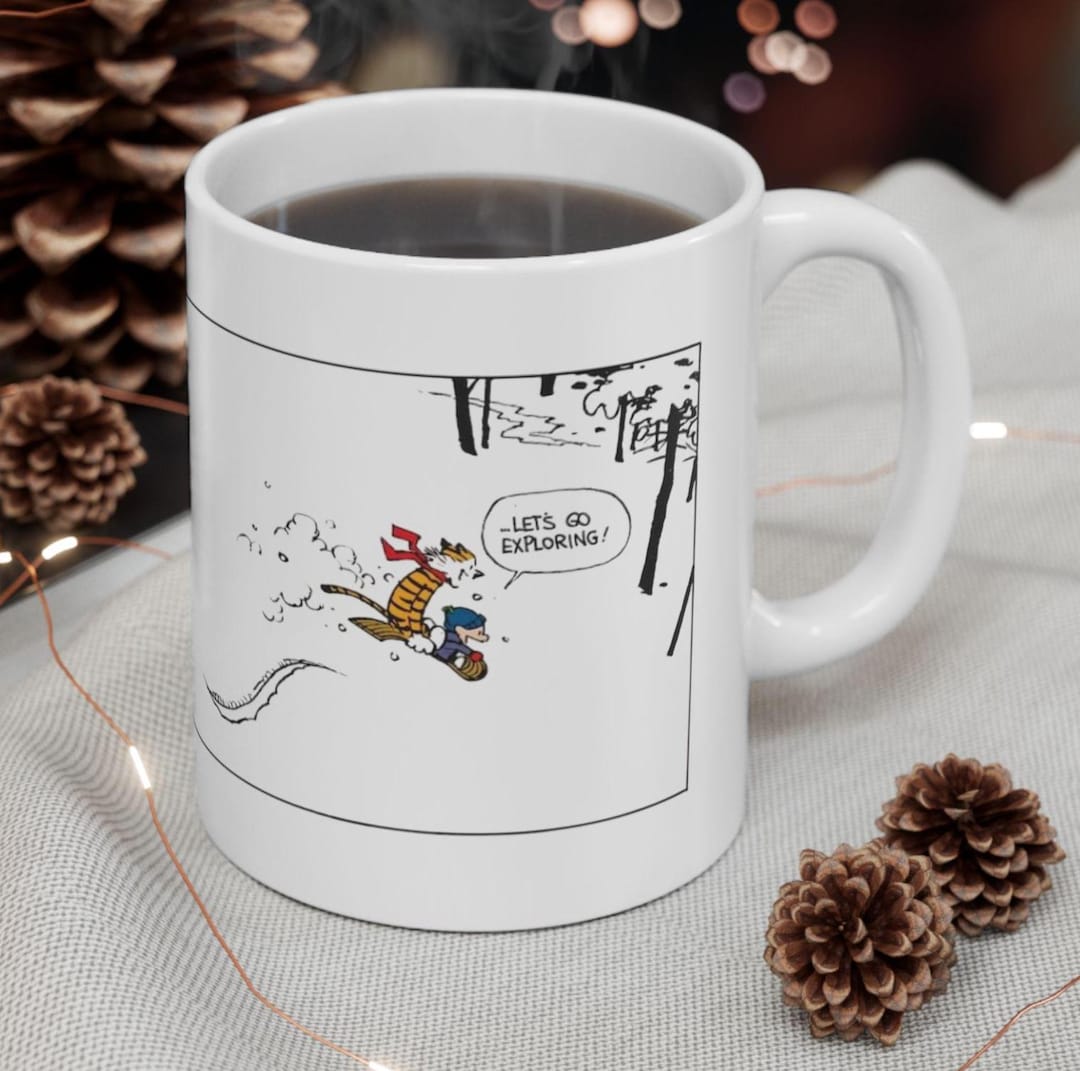 Let's Go Exploring Calvin and Hobbes Ceramic Mug | 11oz 15oz - Etsy