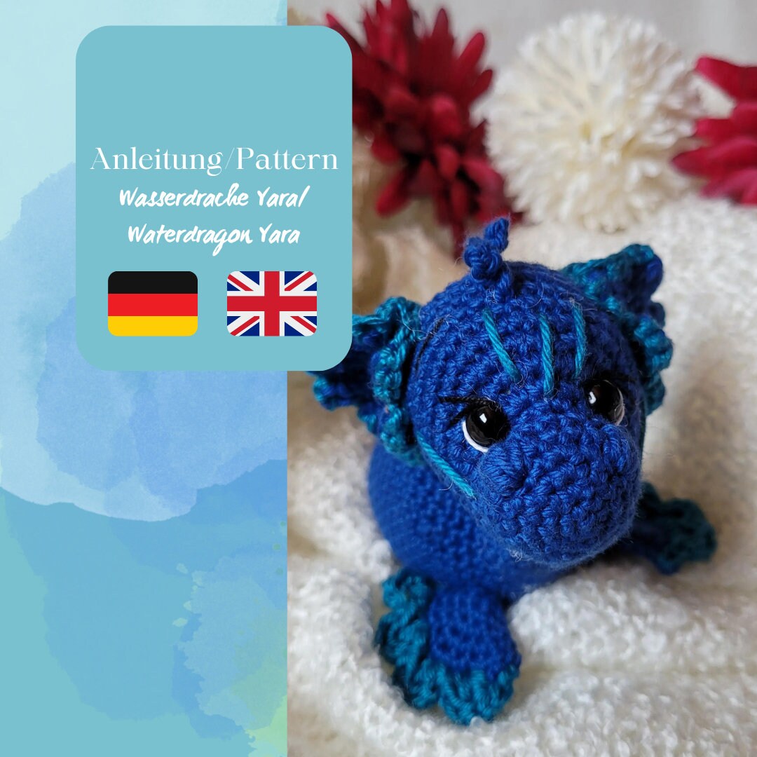 Crochet Pattern Water Dragon Yara, German and English Pattern ...