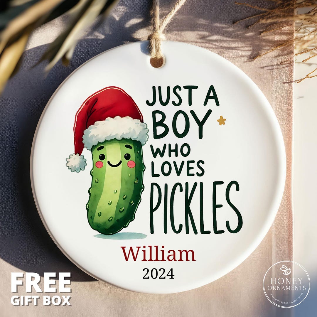 Personalized Pickle Ornament, Just a Boy Who Loves Pickles Christmas ...
