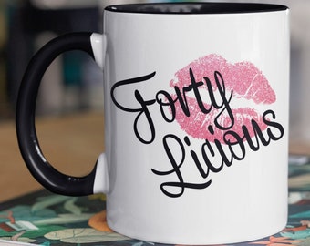 FORTY-LICIOUS Coffee Mug 40th Birthday Gift for Her, 40th Birthday Mug ...