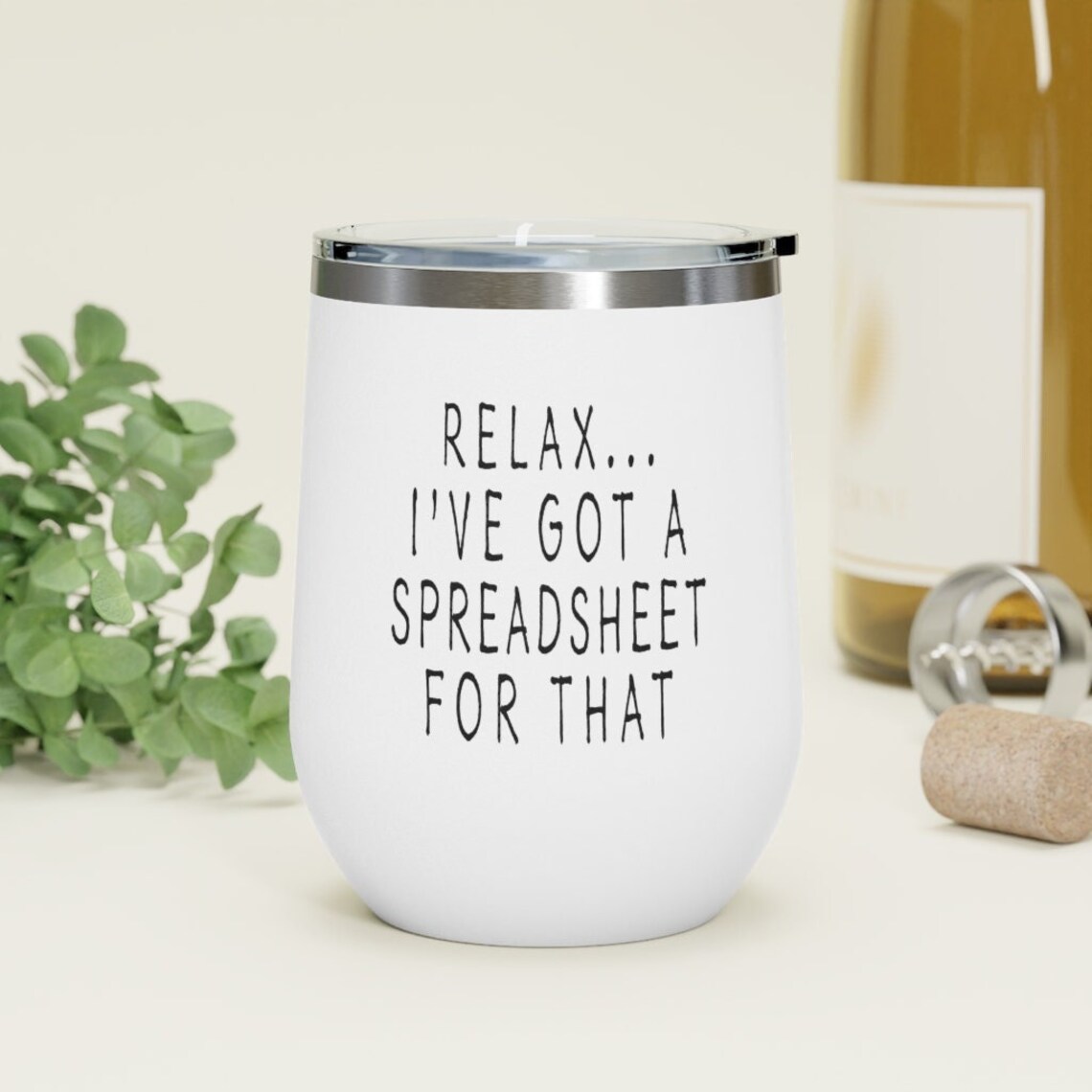 Spreadsheet Tumbler Relax Ive Got a Spreadsheet for That - Etsy