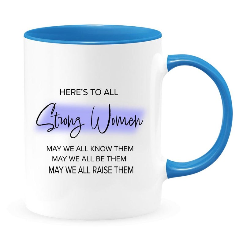 Heres to Strong Women Mug This Mug for Women is the Perfect - Etsy