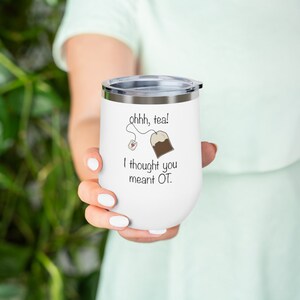 OT Tumbler Occupational Therapy Tumbler Occupational Therapist OT Gifts ...