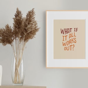 What If It All Works Out, Printable, Poster, Mental Health Quote, Self ...