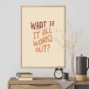 What If It All Works Out, Printable, Poster, Mental Health Quote, Self ...