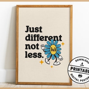 Just Different Not Less, Autism, Neurodiversity Poster, Mental Health ...
