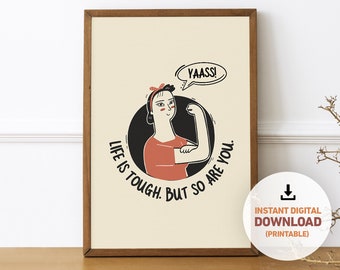 Life is Tough but so Are You - Etsy