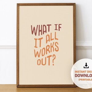 What If It All Works Out, Printable, Poster, Mental Health Quote, Self ...