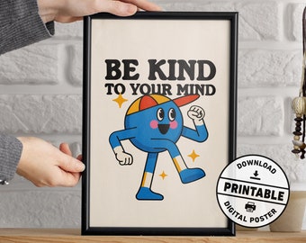 Be Kind to Your Mind Printable Poster Mental Health - Etsy