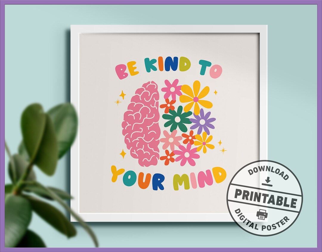 Be Kind to Your Mind, Digital Print, Mental Health Art, Therapy Office ...