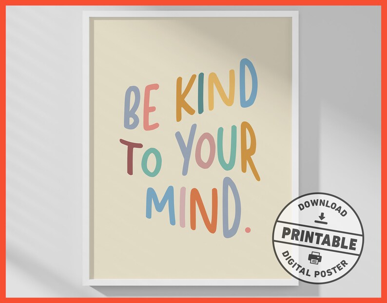 Be Kind to Your Mind Printable Poster Mental Health - Etsy