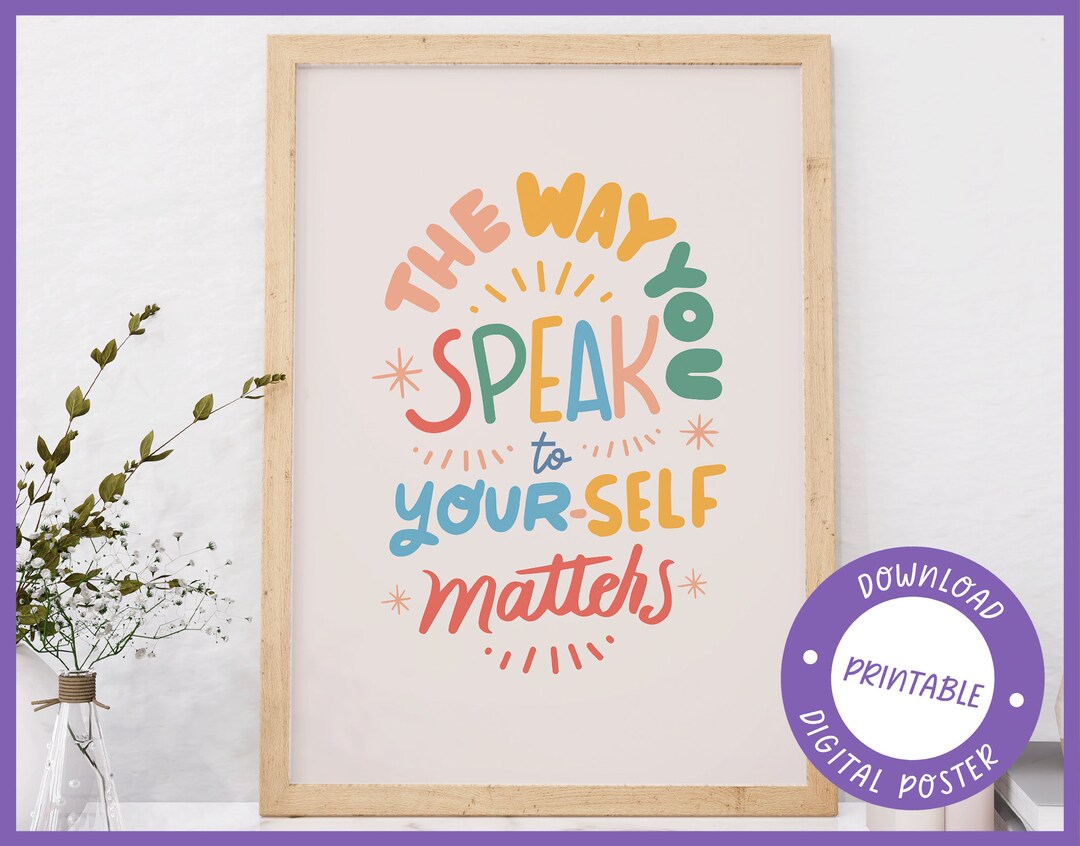 The Way You Speak to Yourself Matters, Positive Self Talk, Therapy ...