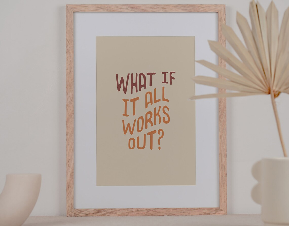 What If It All Works Out Printable Poster Mental Health - Etsy