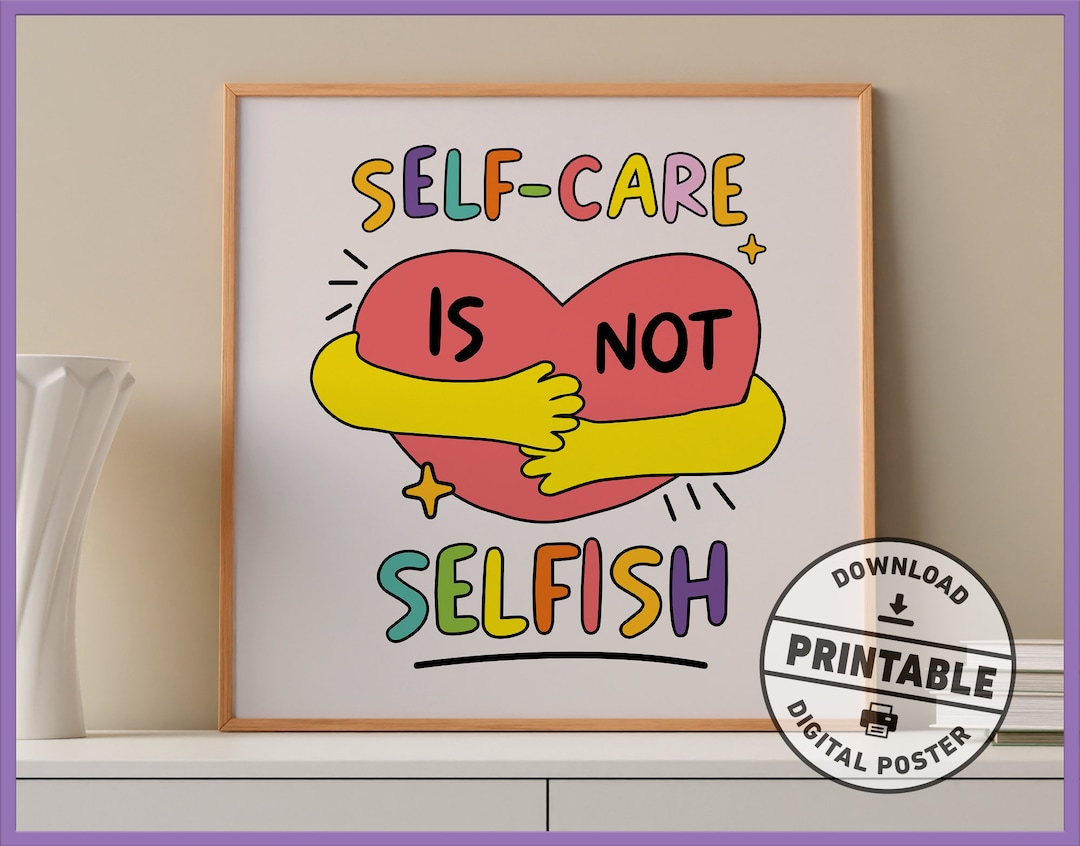 Self-care is Not Selfish, Digital Print, Mental Health Art, Therapy ...
