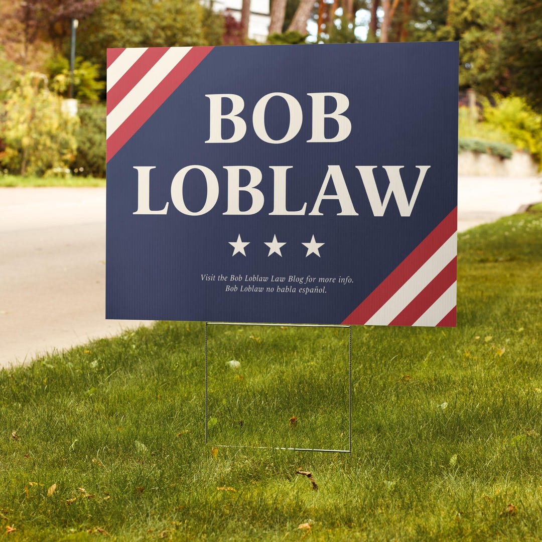 Bob Loblaw, Funny USA Political Campaign Yard Sign, United States of ...