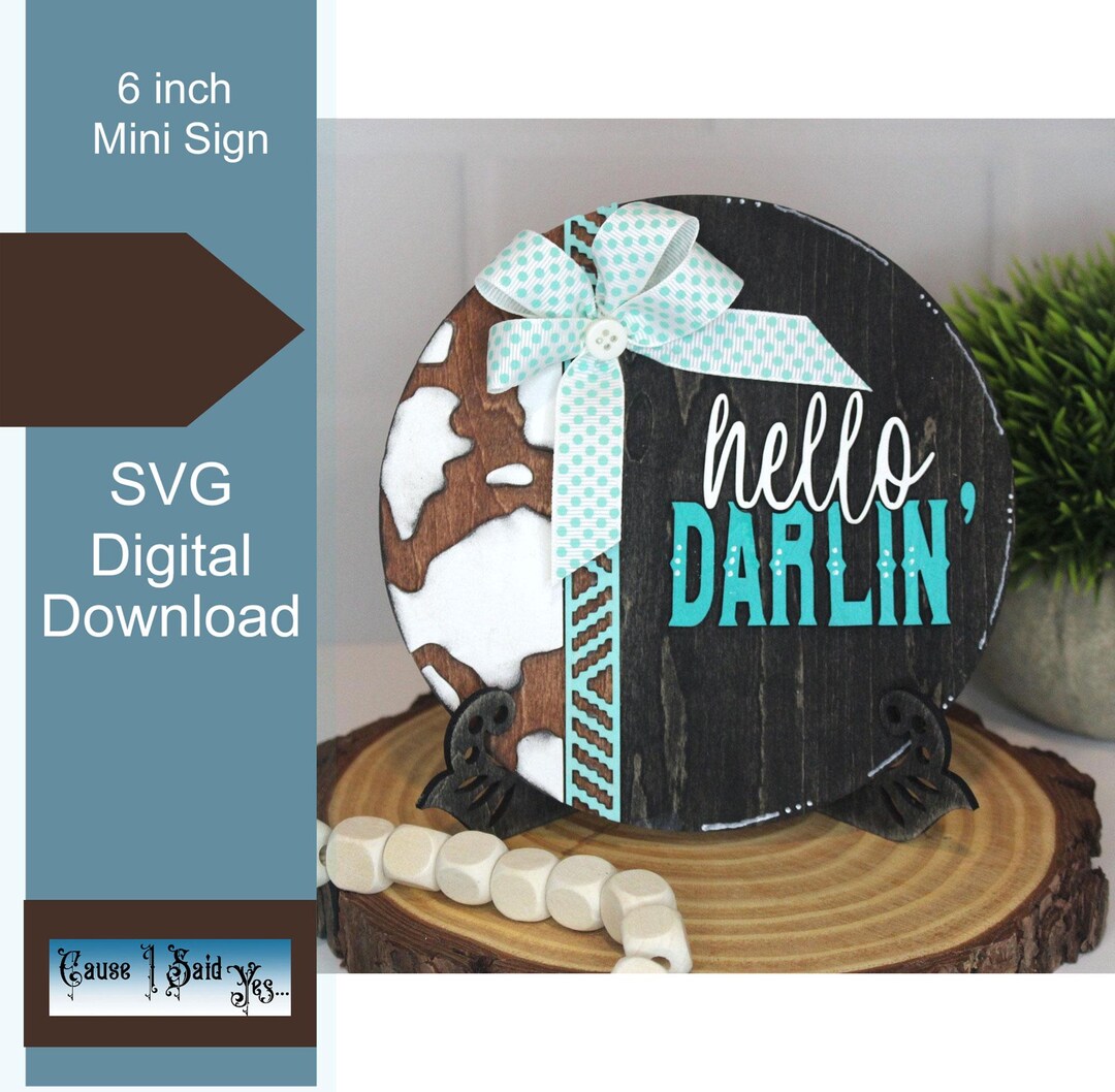 Display Sign, Hello Darlin', 6 Inch Sign for Hanging or Easel Display ...