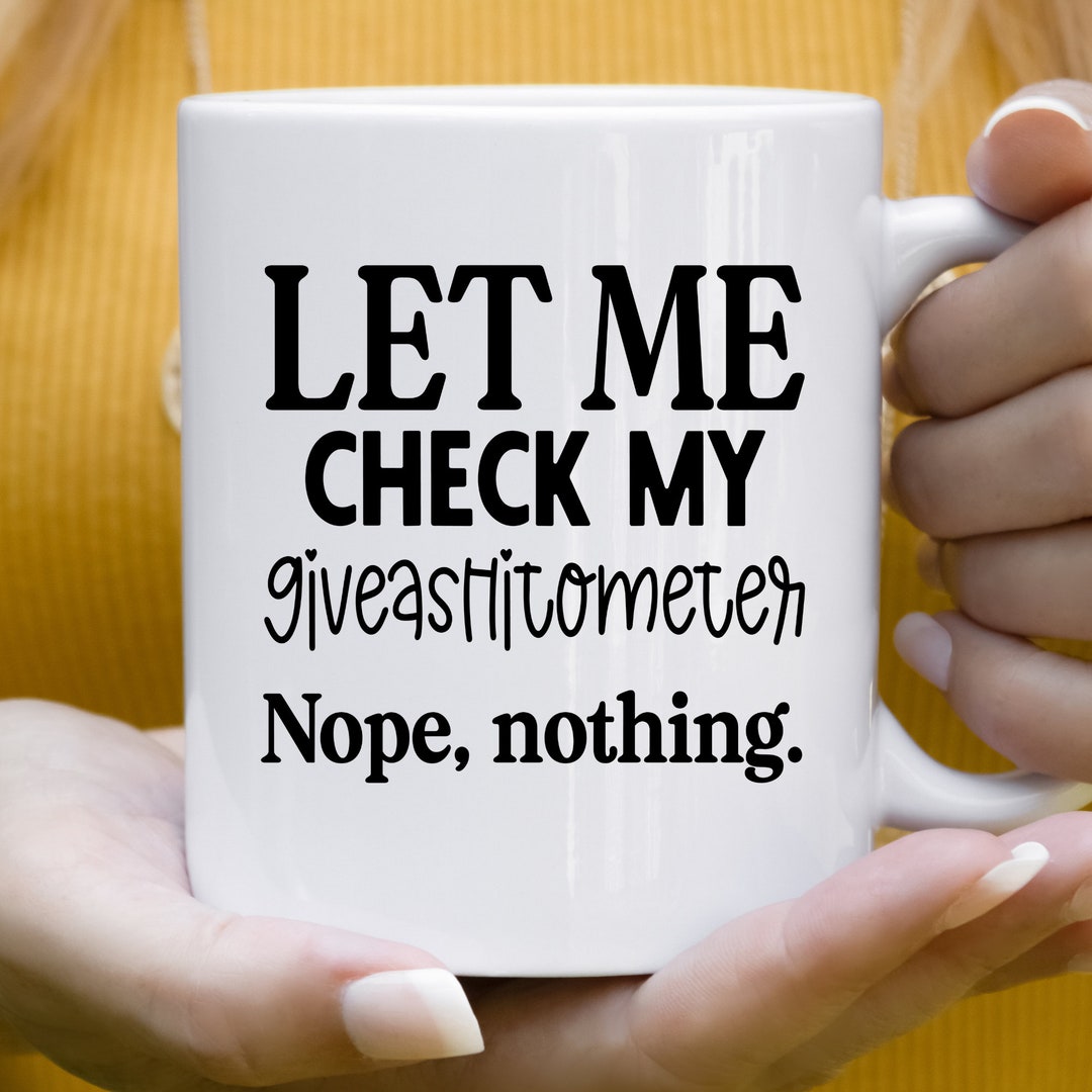 Don't Give a Shit Mug Rude Mug Sarcastic Mug Sweary Mug Inappropriate ...