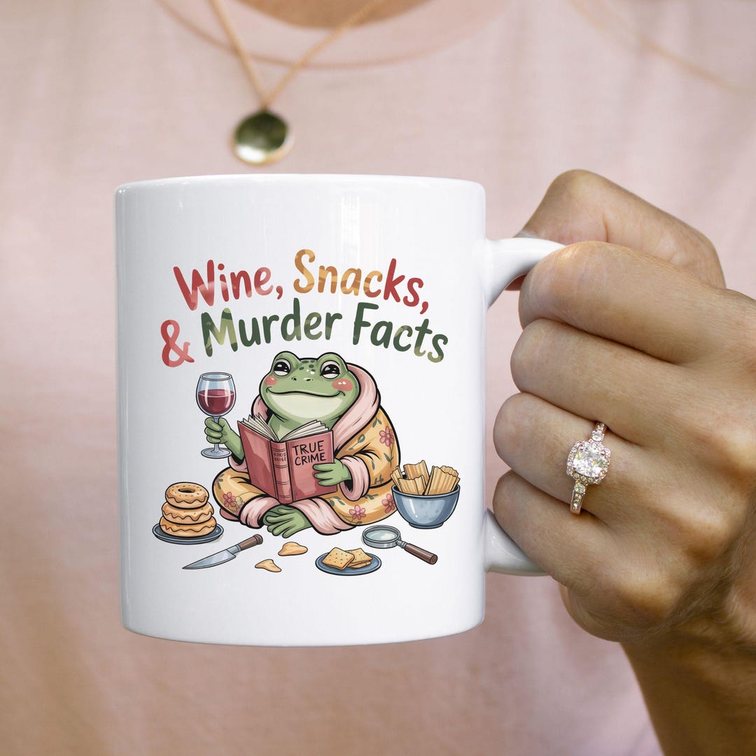 Wine Snacks & Murder Facts Mug, Funny True Crime Coffee Cup, Cozy Frog ...