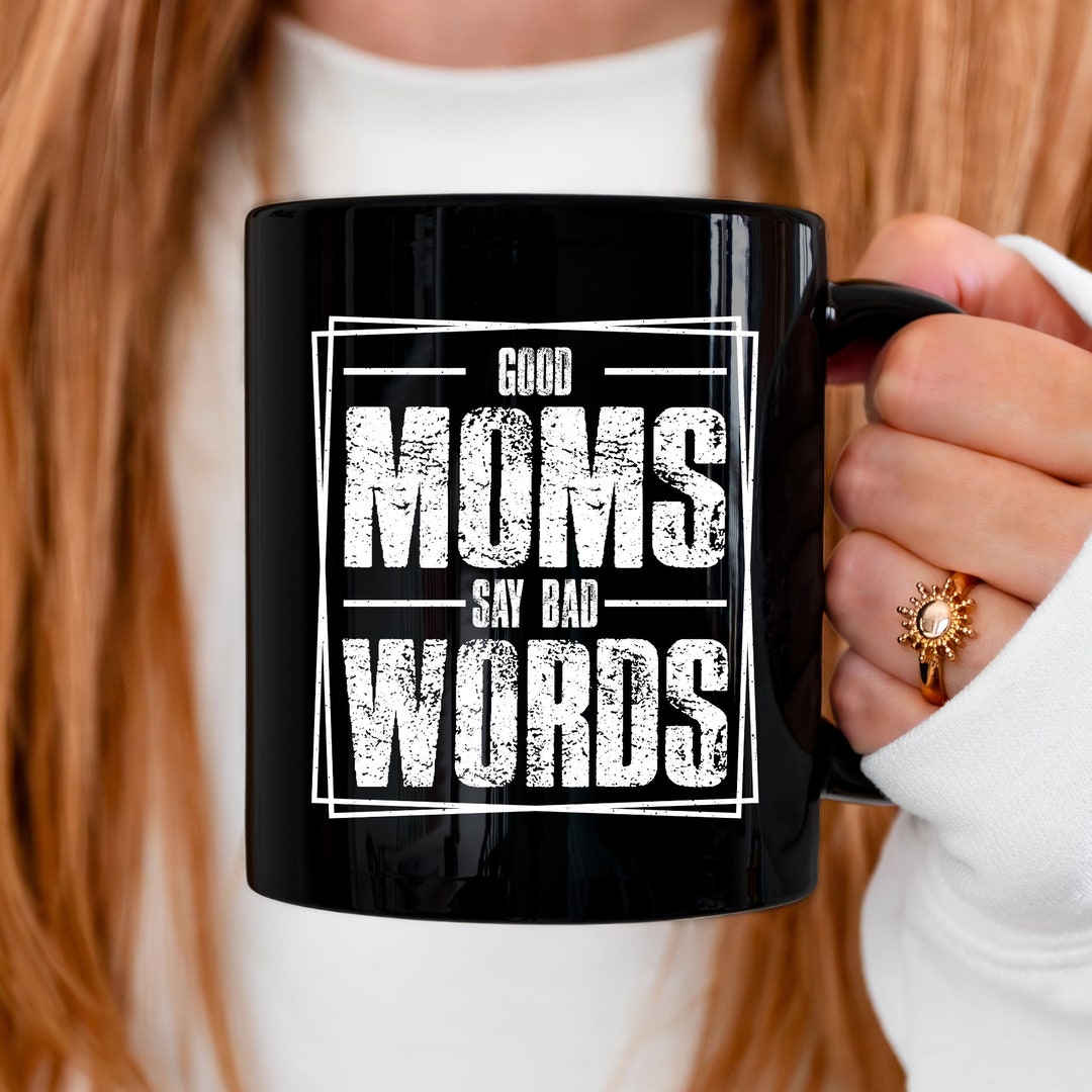 Swear Mug, Tea Mug, Black Glossy Mug, Christmas Gift for Mom, Funny Mom ...