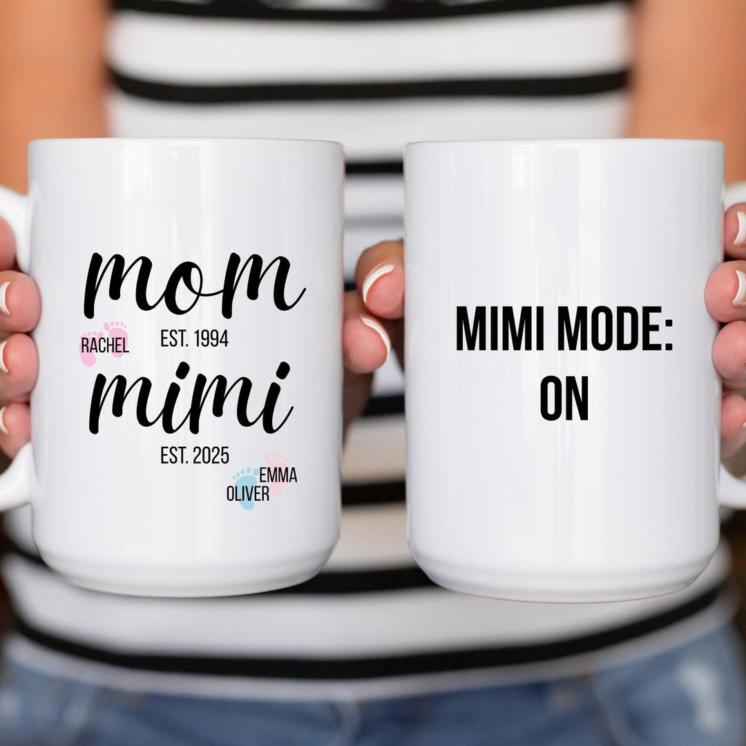 Mimi Mode on Mug, Personalized Mimi Gift, Custom Mom and Mimi Mug ...