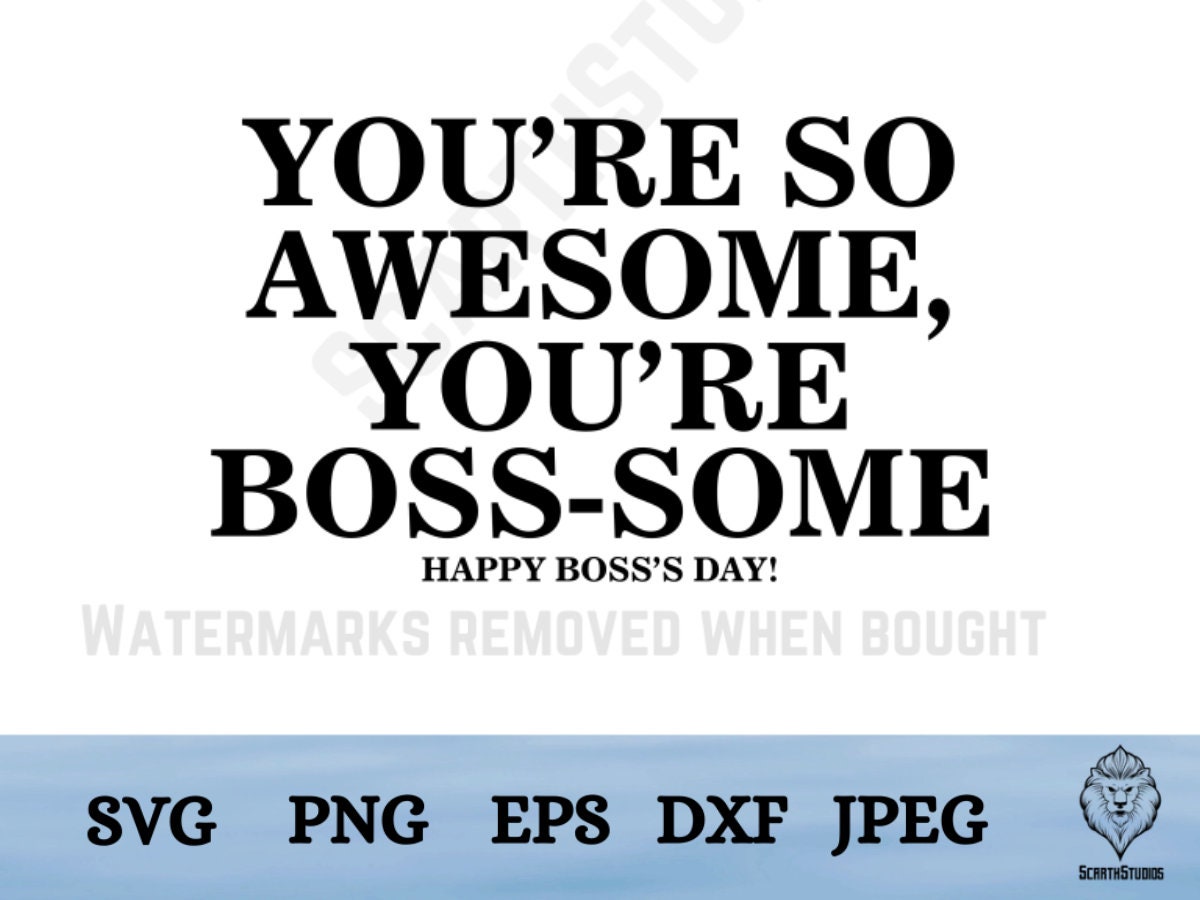 You're so Awesome Your Boss-some Svg Png Jpeg Eps Dxf - Etsy UK