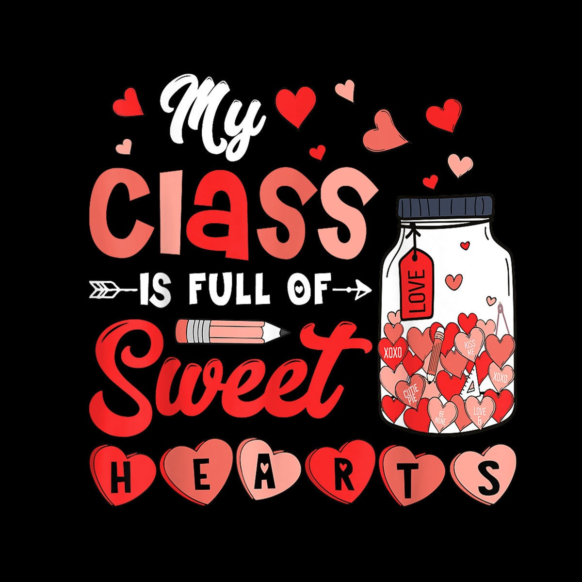 My Class is Full of Sweet Hearts Teacher Valentines Day Digital PNG - Etsy