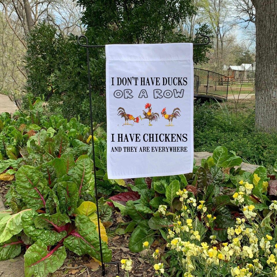 Garden Flag, Chicken Garden Flag, I Have Chickens sold by Brian Tucker ...