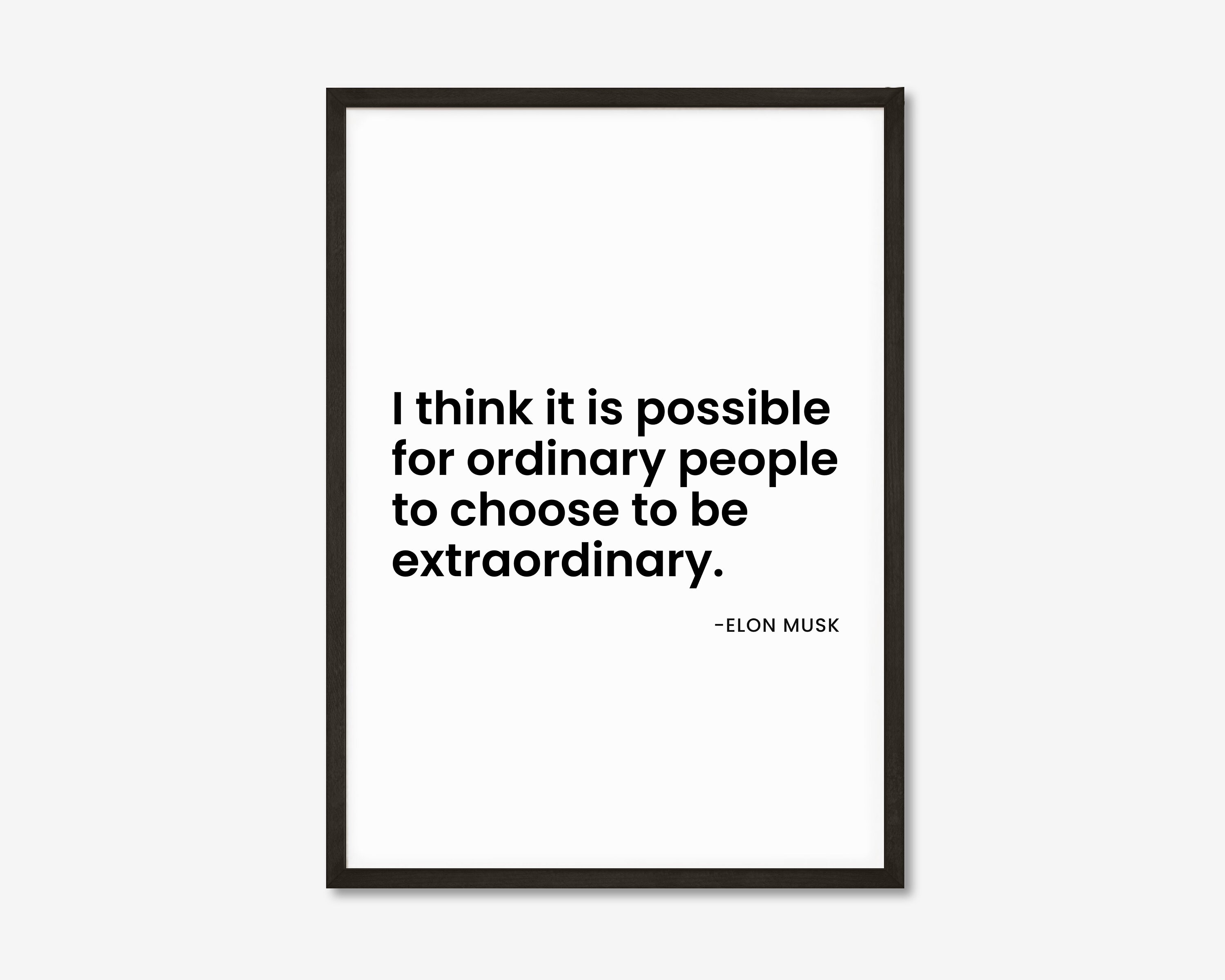 Elon Musk Quote Print, Motivational Quote Inspirational Words, Aphorism ...