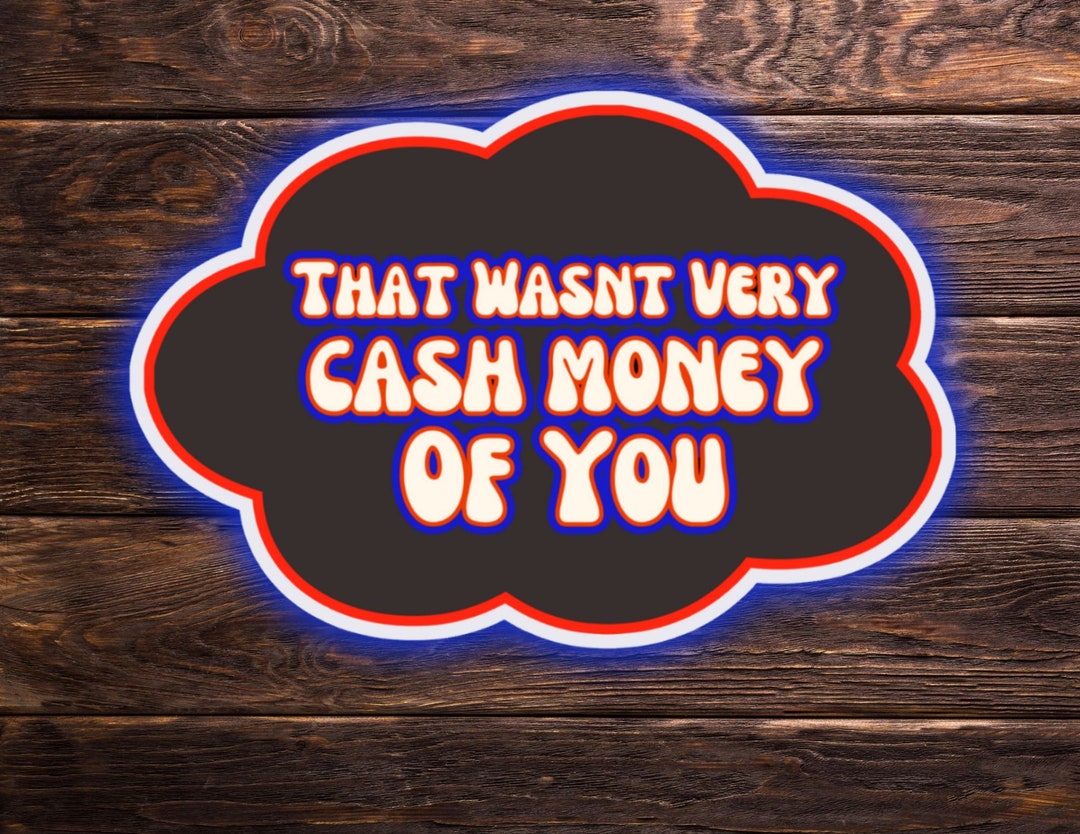 That Wasnt Very Cash Money of You (3x3), Funny Hard Hat Sticker Decal ...