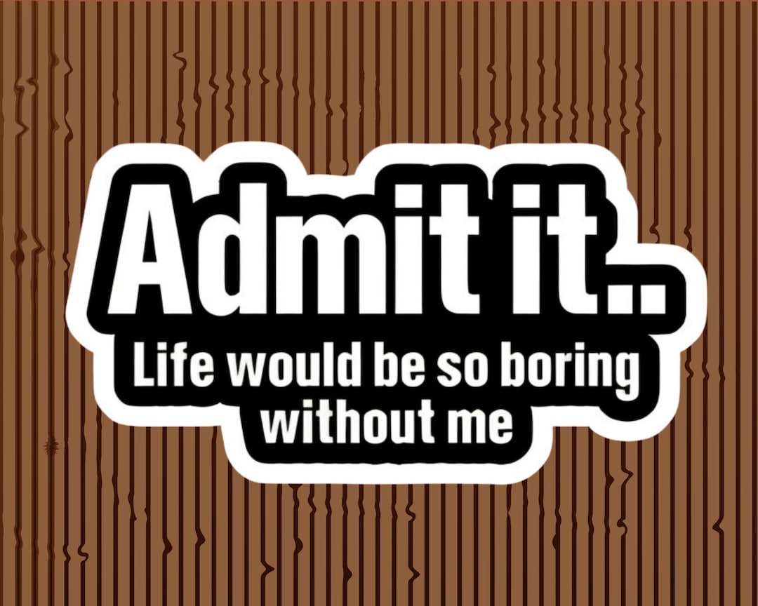 Funny Sticker for Hard Hats, Perfect Gift for Men, Great Decal for ...