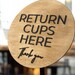 Custom Wood or Acrylic "return Cups Here" Sign – Business Sign for ...