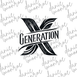 Generation X Sublimation Design | Bold Gen X Art | Modern Script PNG - Etsy