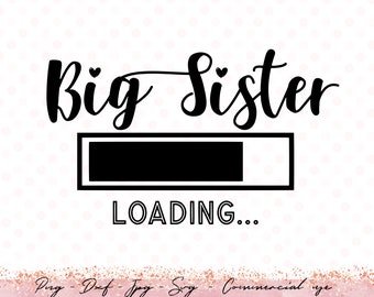 Big Sister Loading Svg - Etsy