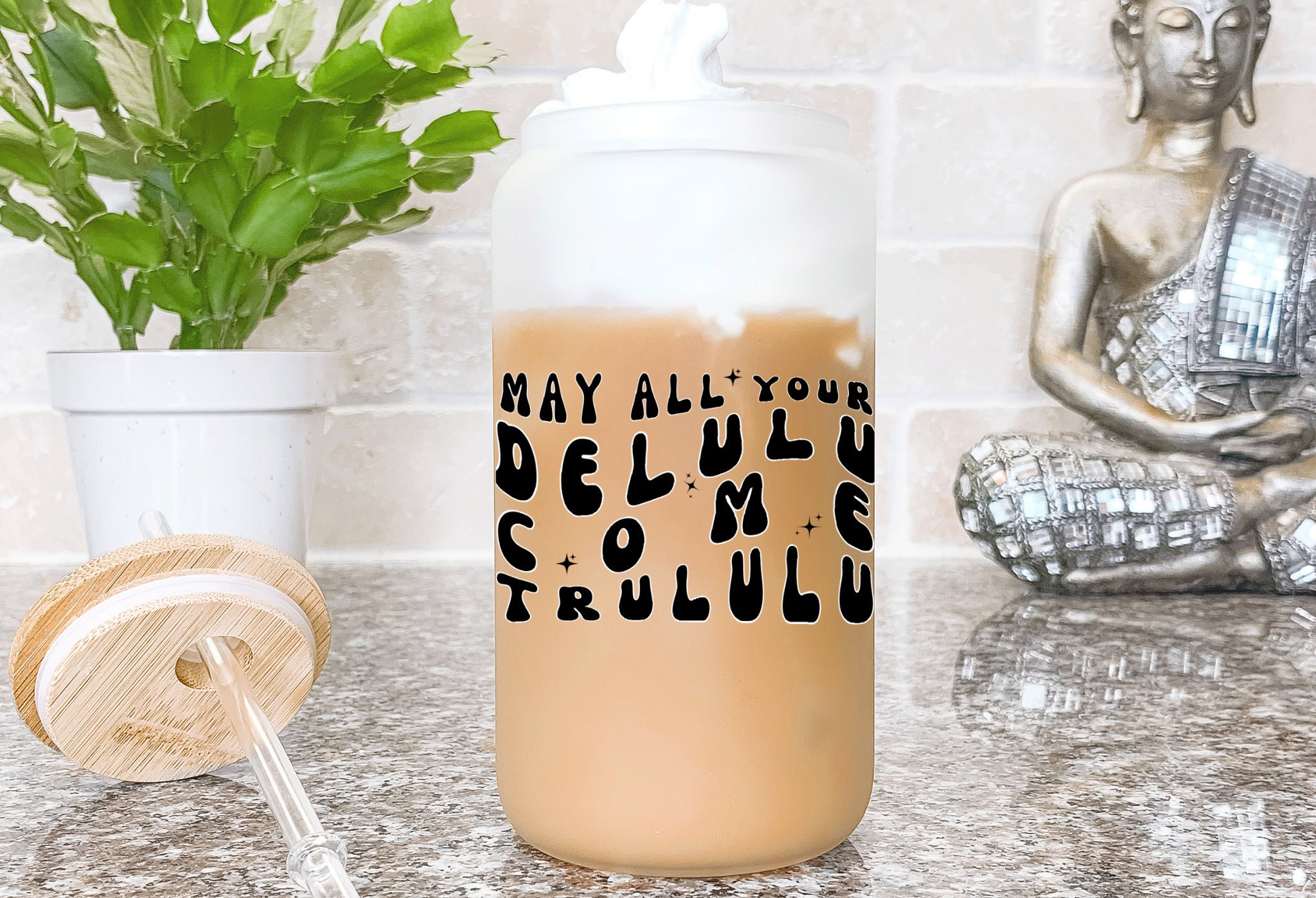 May All Your Delulu Come Trululu Glass Mug, Delulu Mug, Mental Health ...