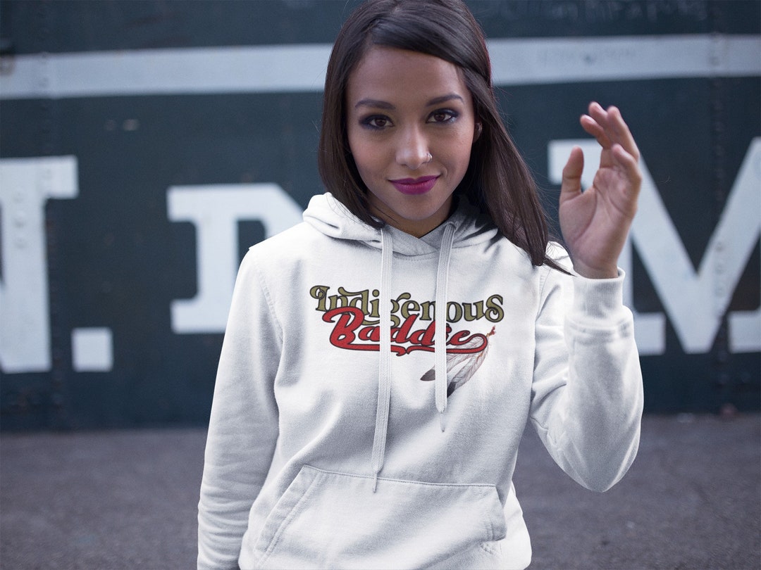 Indigenous Baddie Fleece Hoodie, Native Hoodie, Indigenous Hoodie - Etsy