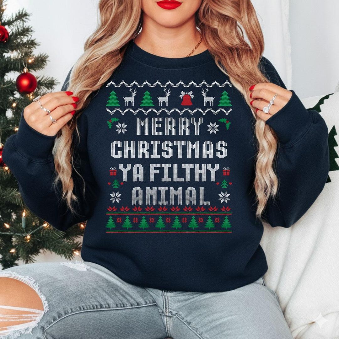 Merry Christmas Ya Filthy Animal Sweatshirt, Ugly Christmas Reindeer ...