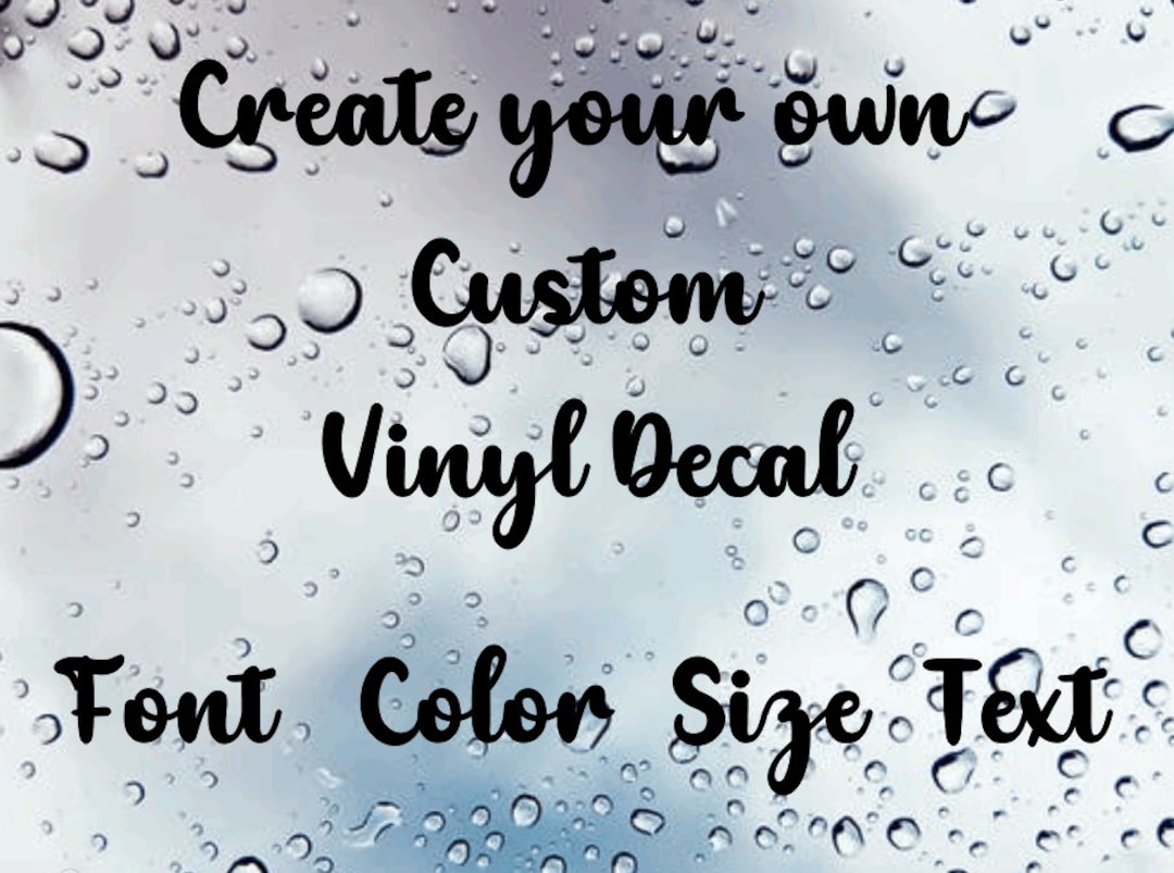 Any Text/ Image/ Logo Custom Name- Custom Vinyl Decal-create Your Own ...