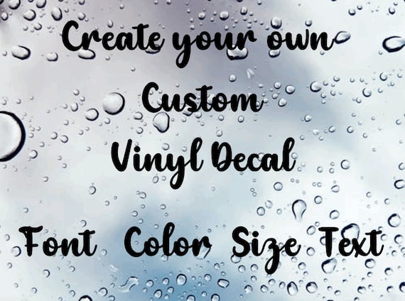 Any Text/ Image/ Logo Custom Name Custom Vinyl Decal-create - Etsy