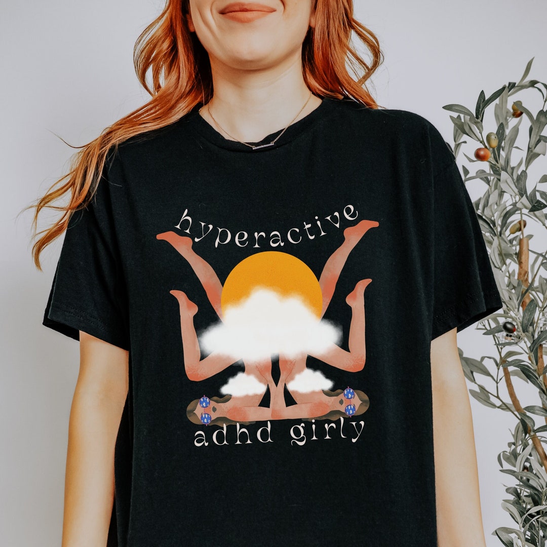 Hyperactive ADHD Shirt Adhd Girl Shirt Adhd Woman Shirt Funny Adhd ...