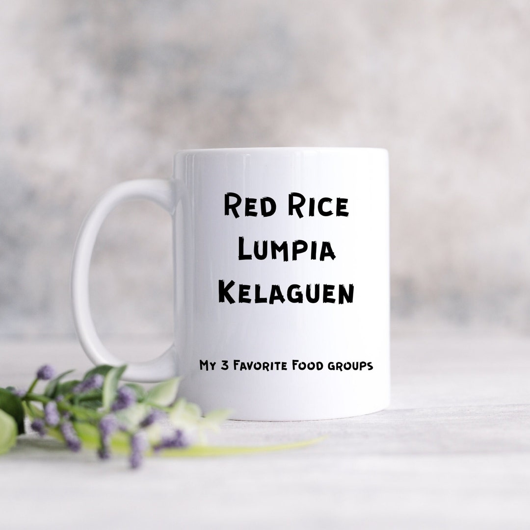 Guam Foods Mug, Chamorro Legends, Chamorro Housewarming Gifts, Im Not ...