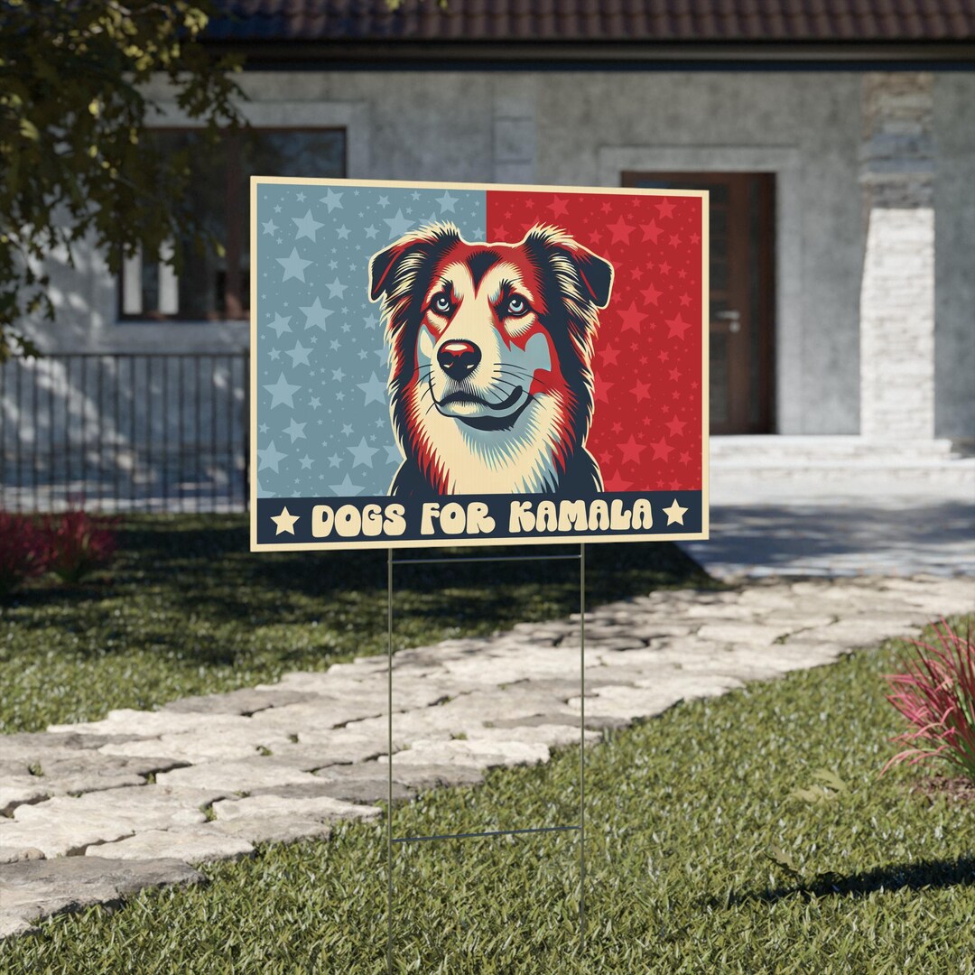 Harris Walz Yard Sign, Kamala Harris Yard , Dogs for Kamala Yard Sign ...