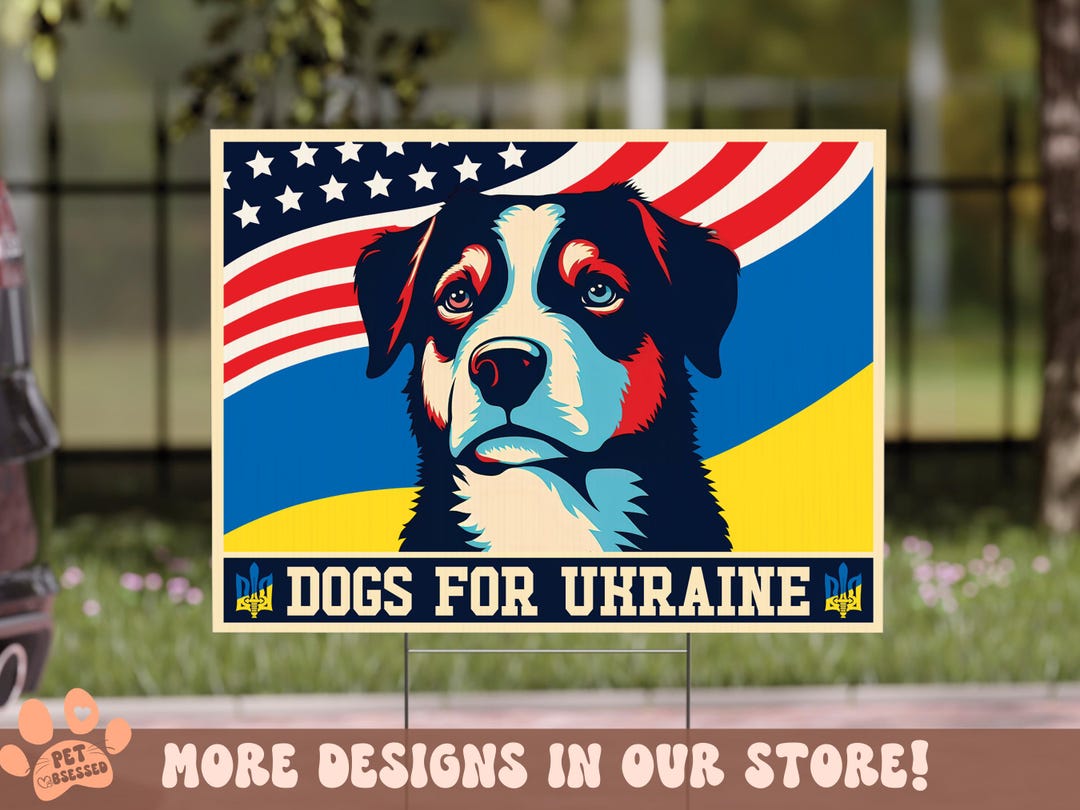 Dogs for Ukraine Yard Sign, We Stand With Ukraine Sign, Unite for ...